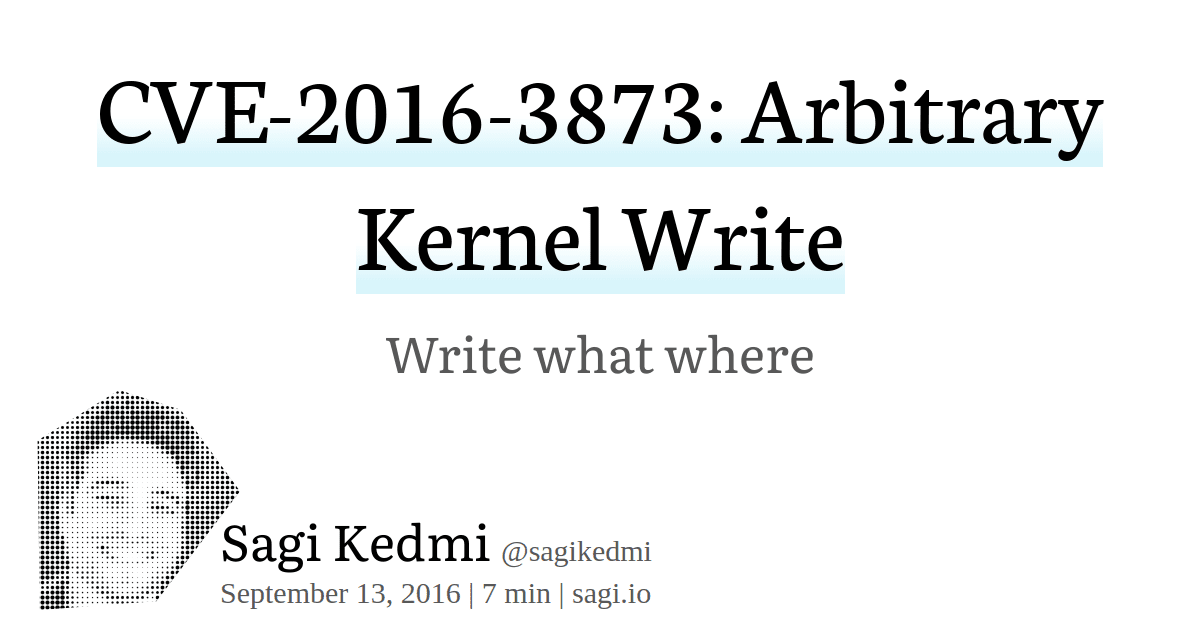 CVE-2016-3873: Arbitrary Kernel Write
